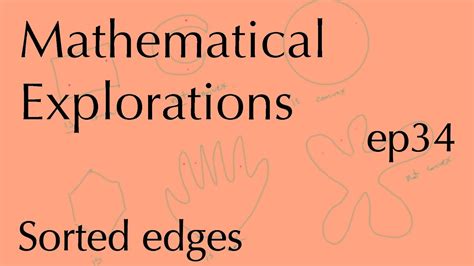 Math Explorations Ep34 Sorted Edges Algorithm Dec 3 2024 Youtube
