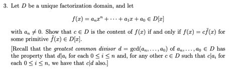Solved 3 Let D Be A Unique Factorization Domain And Let
