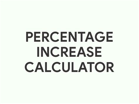 Percentage Increase Calculator Sly Academy