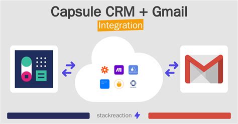 How To Connect Capsule Crm And Gmail App Integrations Stackreaction