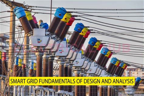 Smart Grid Fundamentals Of Design And Analysis Electrical Engineering Hub