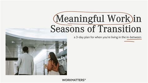 Meaningful Work In Seasons Of Transition