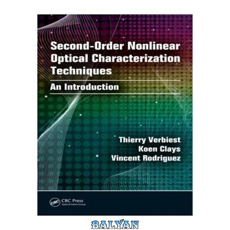 دانلود کتاب Second Order Nonlinear Optical Characterization Techniques An Introduction بلیان