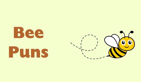 270 Bee Puns Honey These Laughs Are Queen Approved