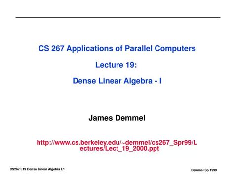 Ppt Cs 267 Applications Of Parallel Computers Lecture 19 Dense Linear Algebra I Powerpoint