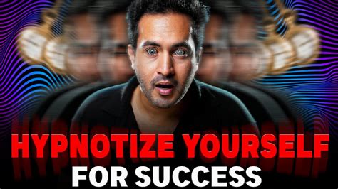 How To Hypnotize Yourself For Success Health And Happiness Youtube Music