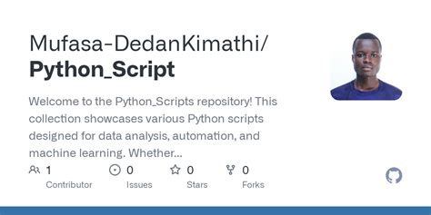 Github Mufasa Dedankimathipythonscript Welcome To The Pythonscripts Repository This