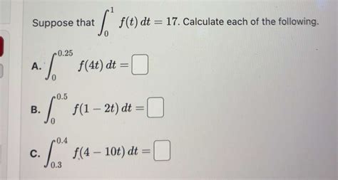 Solved Suppose That 01f T Dt 17 Calculate Each Of The Chegg Com