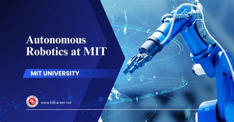 Autonomous Robotics At Mit Reinventing Industry Automation And Daily