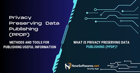 what is privacy preserving data publishing ppdp blog