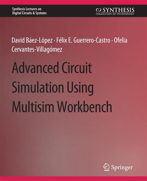 advanced circuit simulation using multisim workbench br