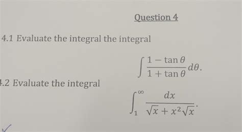 Solved 4 1 Evaluate The Integral The Integral Chegg
