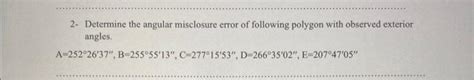 Solved 2 Determine The Angular Misclosure Error Of