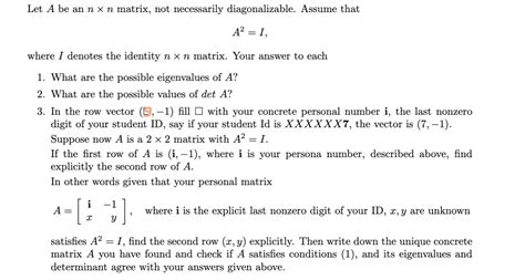 solved let a be an n x n matrix not necessarily