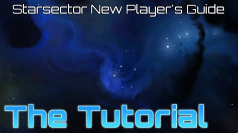 Starsector New Players Guide The Tutorial Part 1 Leo Golas
