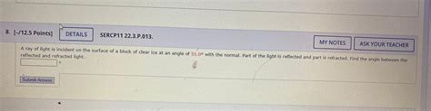 Solved [ 12 5 Points] Sercp11 22 3 P 013 A Ray Of Light Is