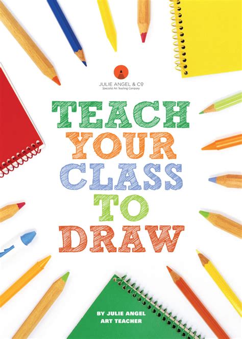 Teach Your Class To Draw Teach Your Class To Draw