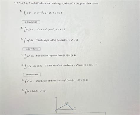 Solved 1 2 3 4 5 6 7 And 8 Evaluate The Line Integral Chegg Com