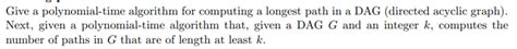 Solved Give A Polynomial Time Algorithm For Computing A