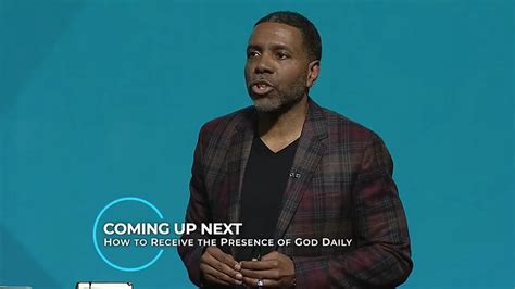Creflo Dollar How To Receive The Presence Of God Daily Part 1