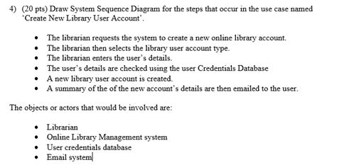 Solved 4 20 Pts Draw System Sequence Diagram For The