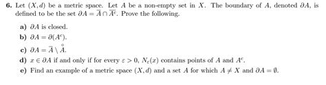 Solved Let X D Be A Metric Space Let A Be A Non Empty Chegg