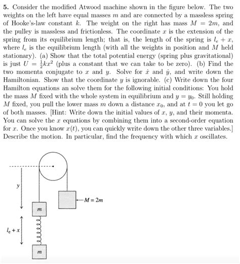 5 Consider The Modified Atwood Machine Shown In The