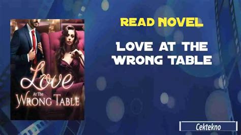 Read Love At The Wrong Table Novel Full Chapters En Cektekno