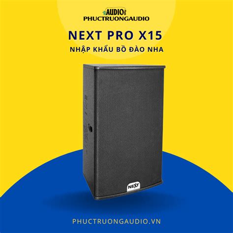 Loa Next Pro Audio Nh P Kh U B O Nha Ch Nh H Ng