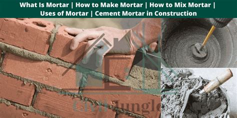 What Is Mortar How To Make Mortar How To Mix Mortar Uses Of