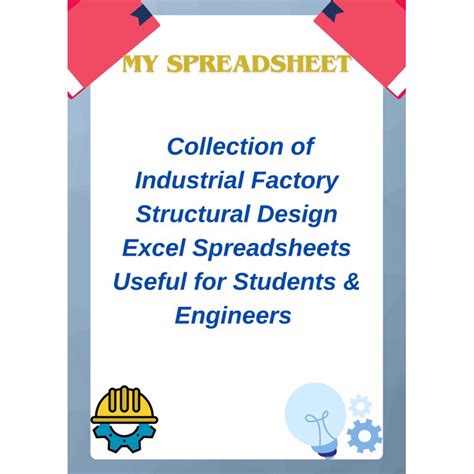 Collection Of Industrial Factory Structural Design Excel Spreadsheets