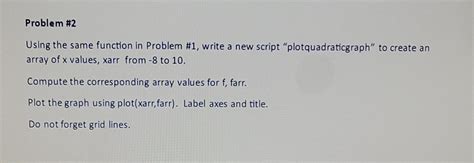Solved Problem 2 Using The Same Function In Problem 1