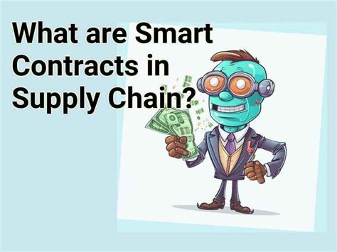 What Are Smart Contracts In Supply Chain Financegovcapital
