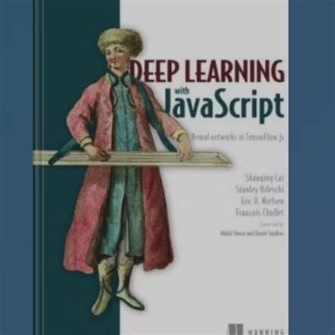Deep Learning With Javascript Neural Networks In Tensorflowjs Shopee Singapore