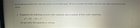 Solved For The Following Problem 1 ﻿write Your Answer On
