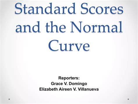 Standard Scores And The Normal Curve Pptx Physics Science