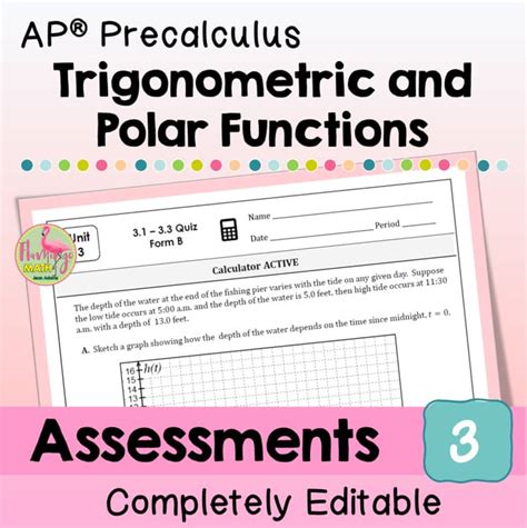 Trigonometric And Polar Functions Assessments Unit 3 Ap Precalculus