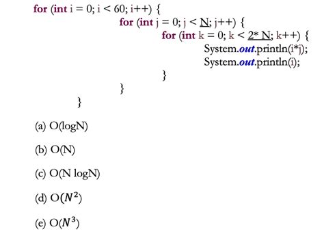 Solved A O LogN B O N C O NlogN D O N2 E O N3 Chegg Com