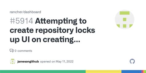 Attempting To Create Repository Locks Up Ui On Creating · Issue