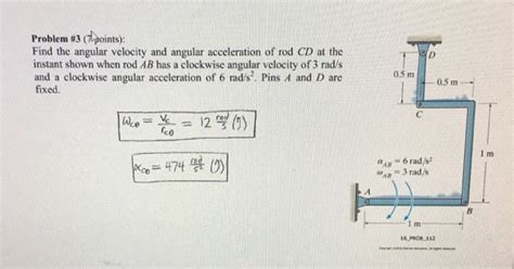 Solved Problem 3 Dpoints Find The Angular Velocity And Chegg Com