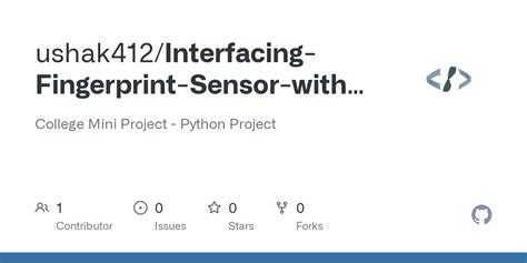 Interfacing Fingerprint Sensor With Raspberry Pi Readme Md At Main · Ushak412 Interfacing