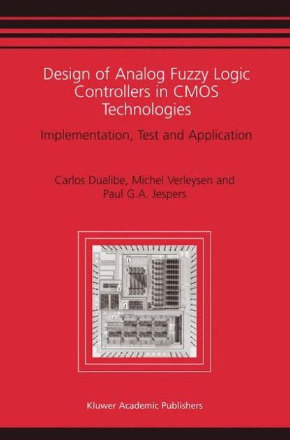 Design Of Analog Fuzzy Logic Controllers In Cmos Technologies Implementation Test And
