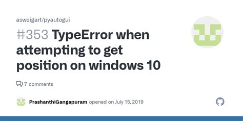 Typeerror When Attempting To Get Position On Windows 10 · Issue 353 · Asweigartpyautogui · Github