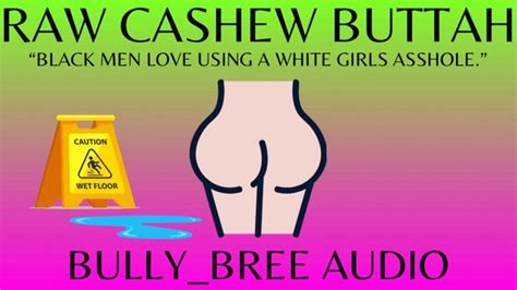 Raw Cashew Buttah Audio Bully Bree Clips4sale