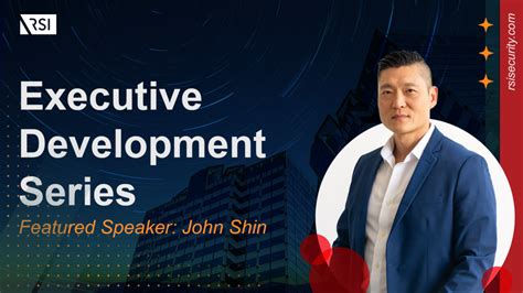 Executive Development Program Series Orientation Recap Rsi Security