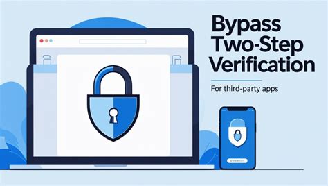 Easily Bypass Two Step Verification For Third Party Apps 2025