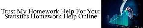 Statistics Homework Help Do My Statistics Assignment For Me My