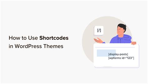 How To Use Shortcodes In Your Wordpress Themes