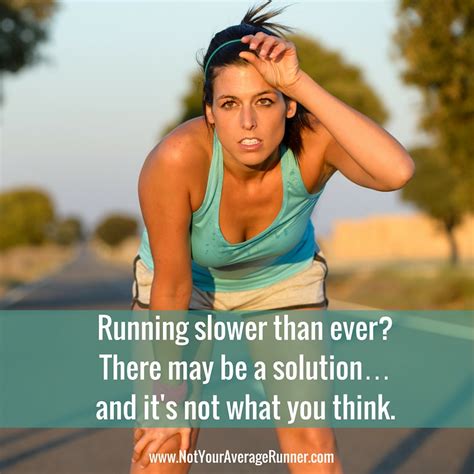 Why Youre Running Slower Lately And How To Fix It Not Your Average