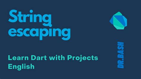 Dart String Escaping Learn Dart With Practical Projects 04 English